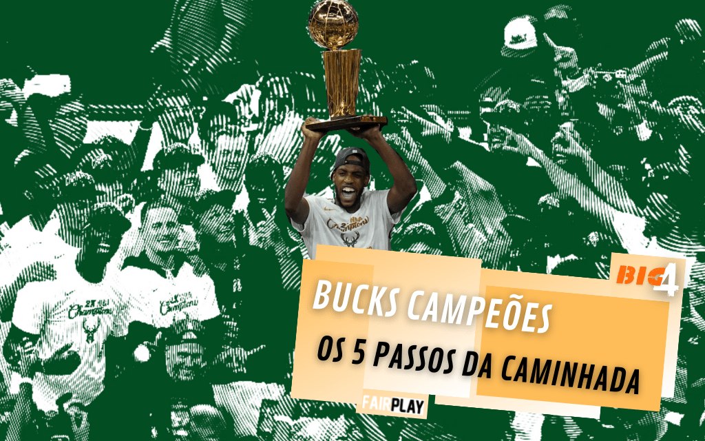 Big4 8# Milwaukee Bucks e a construção de uma equipa diferente